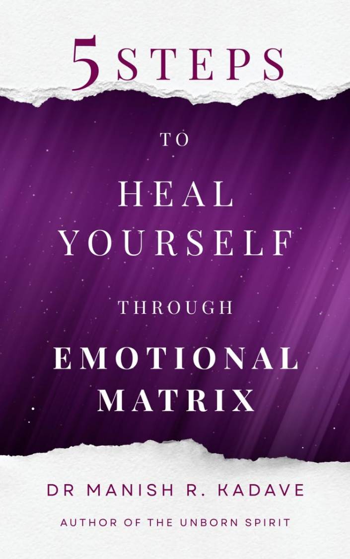 5 Steps To Heal Yourself Through Emotional Matrix - The Book Inspectors